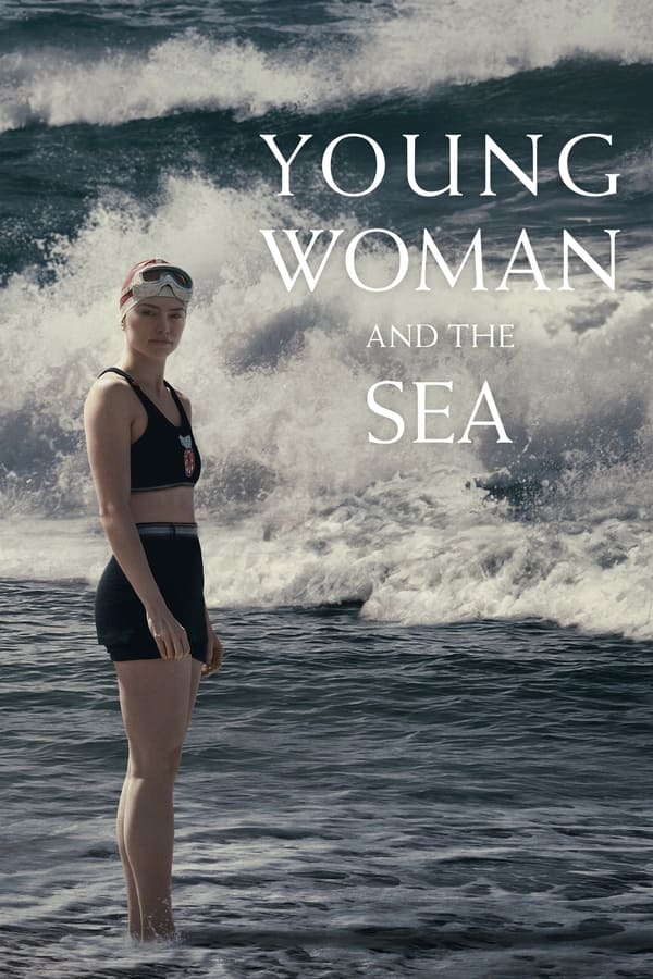 Young Woman and the Sea (2024) พากย์ไทย HD เต็มเรื่อง